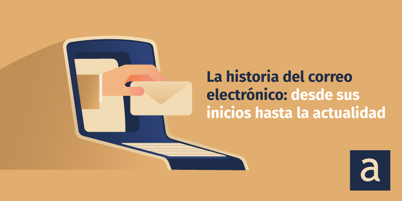 La historia del correo electrónico: desde sus inicios hasta la ...